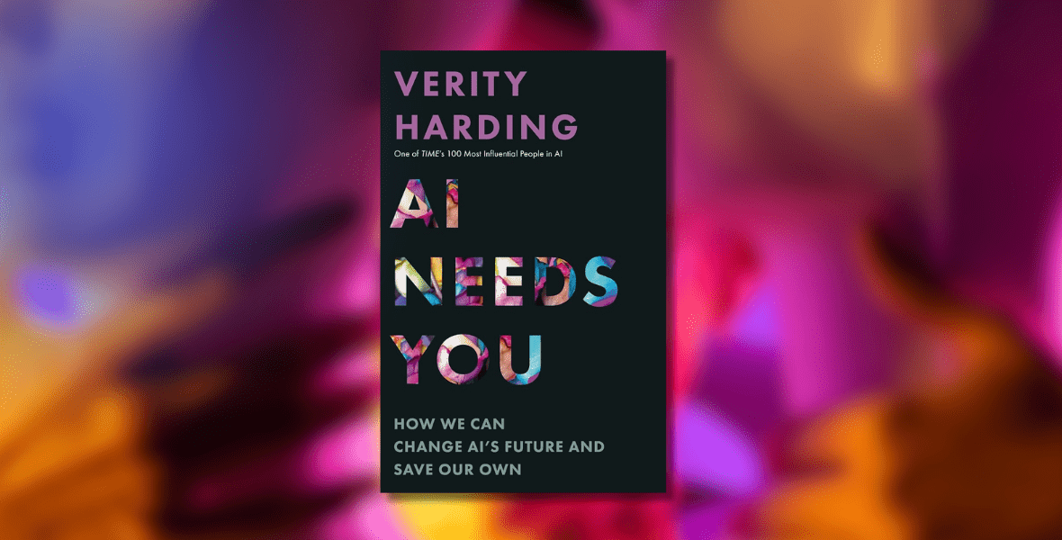 Technological Past and Present: Verity Harding on the AI Future That ...