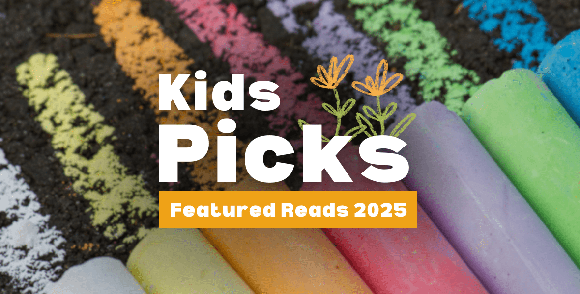 Summer 2025 Featured Reads: Kids Picks | Waterloo Public Library